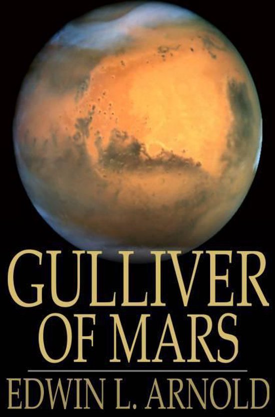 Gulliver of Mars (ebook), Edwin Lester Linden Arnold | 9781775417095 ...