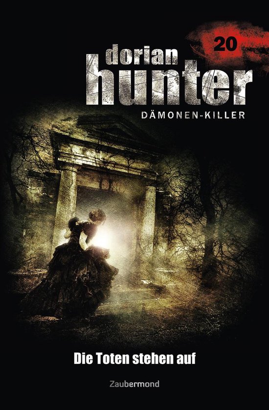 Dorian Hunter 20 - Dorian Hunter 20 - Die Toten stehen auf (ebook ...