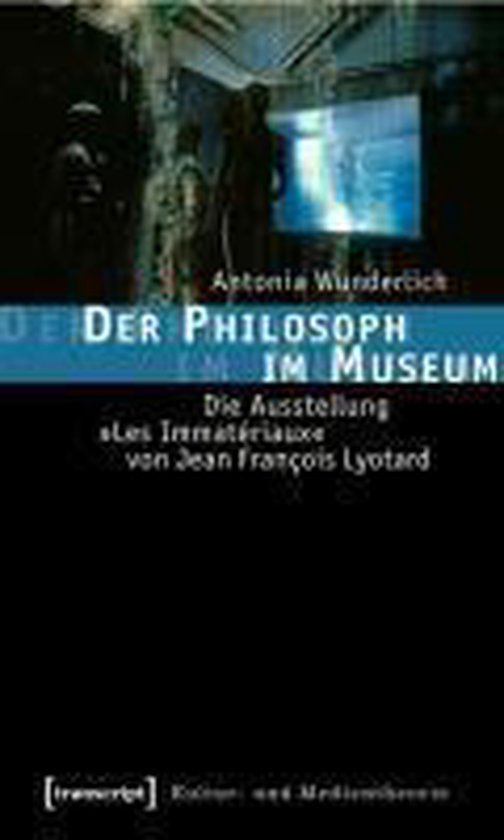 Der Philosoph im Museum, Antonia Wunderlich | 9783899429374 | Boeken ...