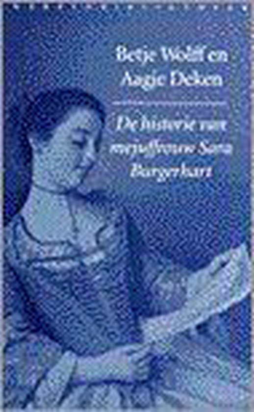 Historie Van Mejuffrouw Sara Burgerhart, Betje Wolff | 9789028416642 ...