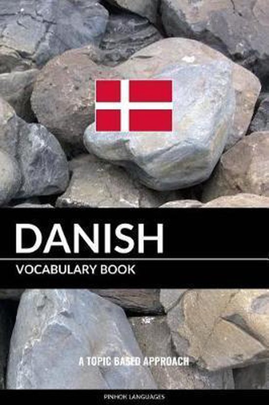 Danish Vocabulary Book | 9781545224939 | Pinhok Languages | Boeken ...