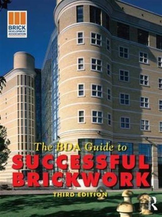BDA Guide to Successful Brickwork | 9781138174009 | The Brick Development Association... | bol.com