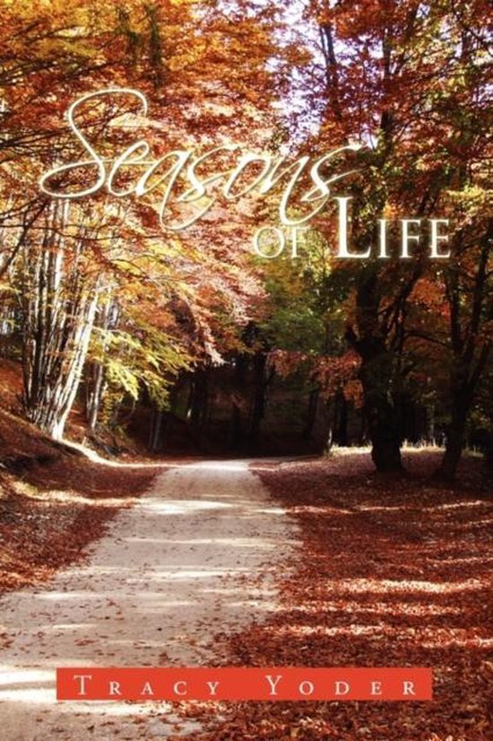 Seasons of Life, Tracy Yoder | 9781450034241 | Boeken | bol