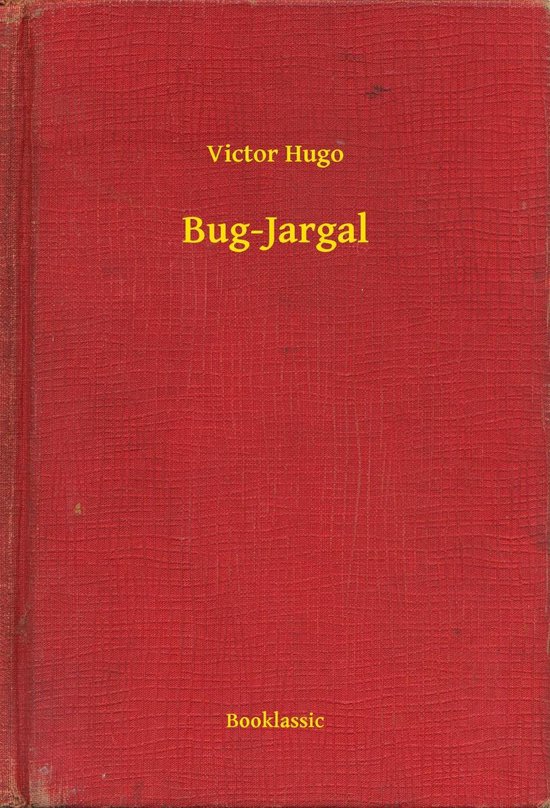 Bug-Jargal (ebook), Victor Hugo | 9789635256815 | Boeken | bol.com