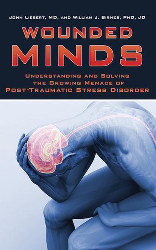 Wounded Minds (ebook), John Liebert | 9781626364943 | Boeken | bol.com