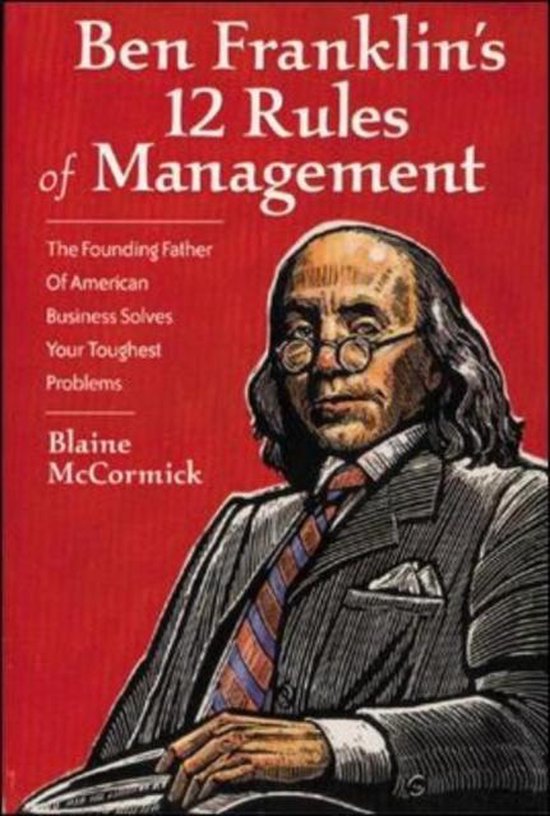 Ben Franklin's 12 Rules of Management | 9781891984143 | Blaine ...