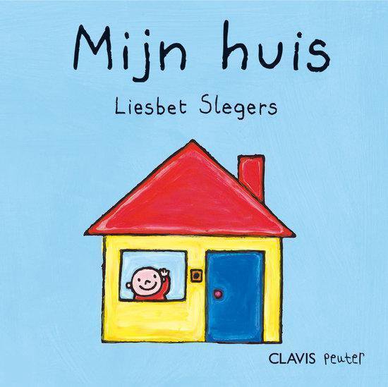 Mijn huis, Liesbeth Slegers | 9789044804850 | Boeken | bol.com