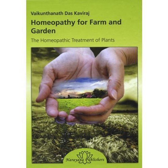 Homeopathy for Farm and Garden, Vaikunthanath Das Kaviraj ...