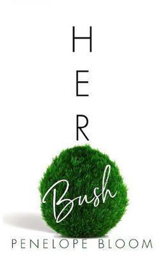 Her Bush, Penelope Bloom | 9781099385520 | Boeken | bol.com