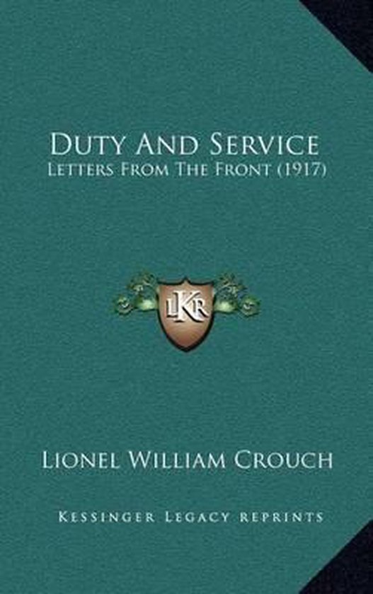 Duty and Service, Lionel William Crouch | 9781164244530 | Boeken | bol.com