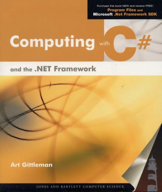 Computing with C# and the .NET Framework | 9780763723392 | Arthur ...