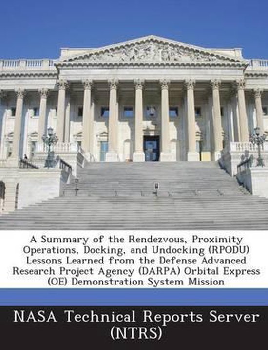 A Summary of the Rendezvous, Proximity Operations, Docking, and ...