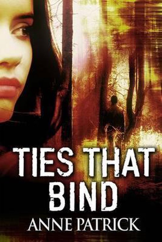 Ties That Bind, Anne Patrick | 9781517537746 | Boeken | bol.com