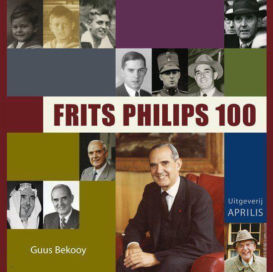Frits Philips 100, G. Bekooy | 9789059940840 | Boeken | bol