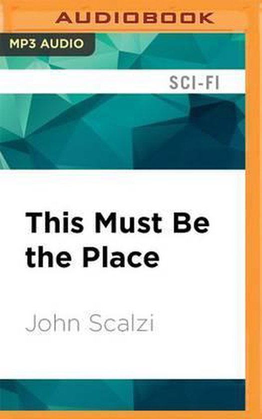 This Must Be the Place, John Scalzi | 9781536645729 | Boeken | bol.com