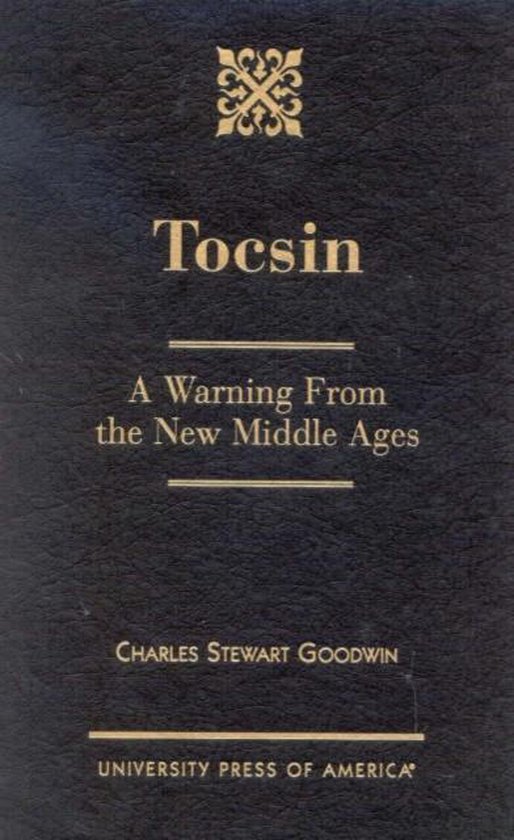 Tocsin, Charles Stewart Goodwin | 9780761819899 | Boeken | bol.com