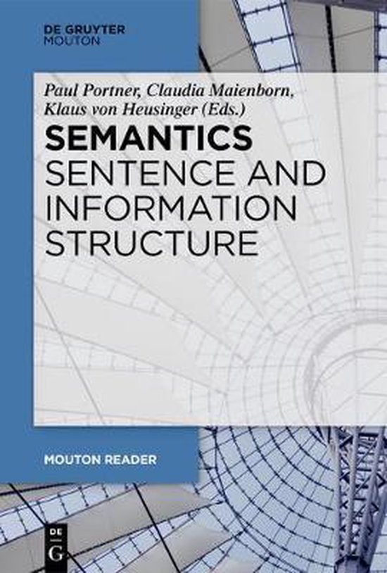 Mouton Reader- Semantics - Sentence and Information Structure | 9783110587227 | Boeken | bol.com