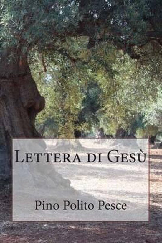 Lettera di Gesù, Pino Polito Pesce | 9781515198741 | Boeken | bol