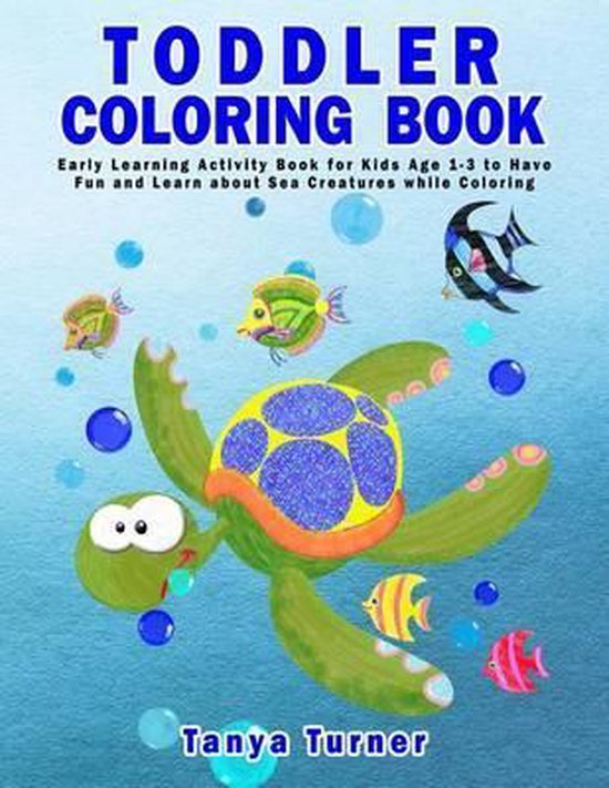 Toddler Coloring Book, Tanya Turner | 9781533434685 | Boeken | bol.com