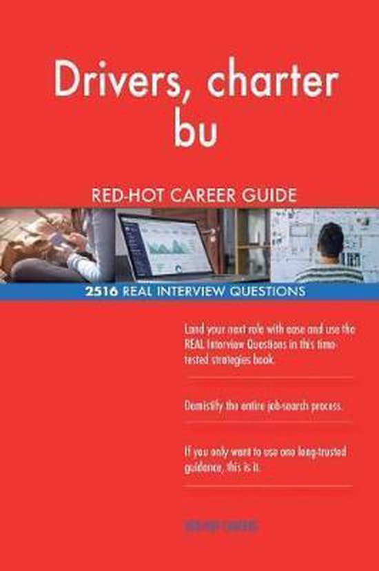 Drivers, charter bu RED-HOT Career Guide; 2516 REAL Interview Questions ...