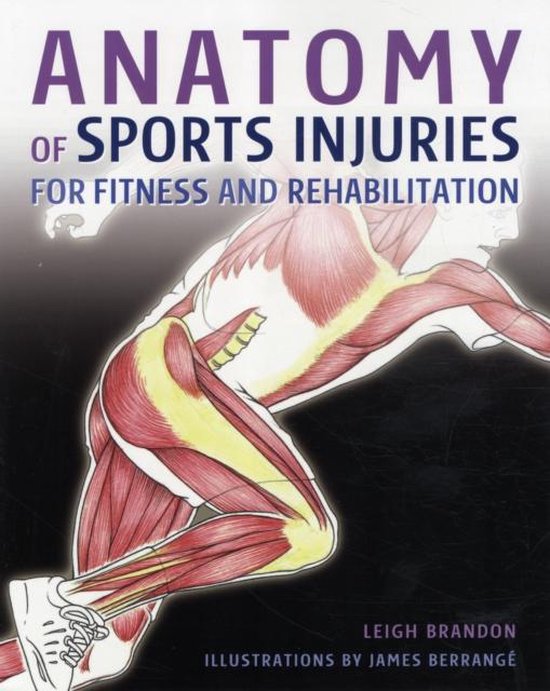Anatomy of Sports Injuries, Leigh Brandon | 9781847738745 | Boeken ...