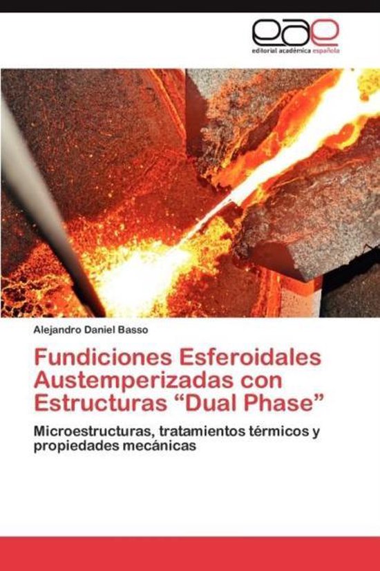 Fundiciones Esferoidales Austemperizadas con Estructuras "Dual Phase ...