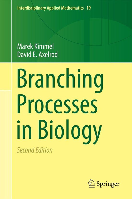 Interdisciplinary Applied Mathematics 19 - Branching Processes in ...