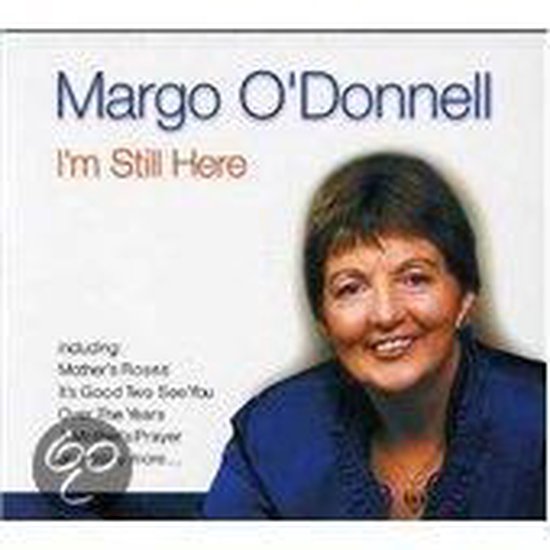 I'm Still Here, Margo O'Donnell | CD (album) | Muziek | bol.com