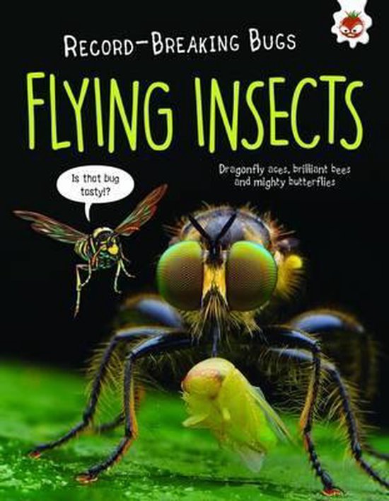 Flying Insects - Record-Breaking Bugs, Matt Turner | 9781910684665 | Boeken | bol.com