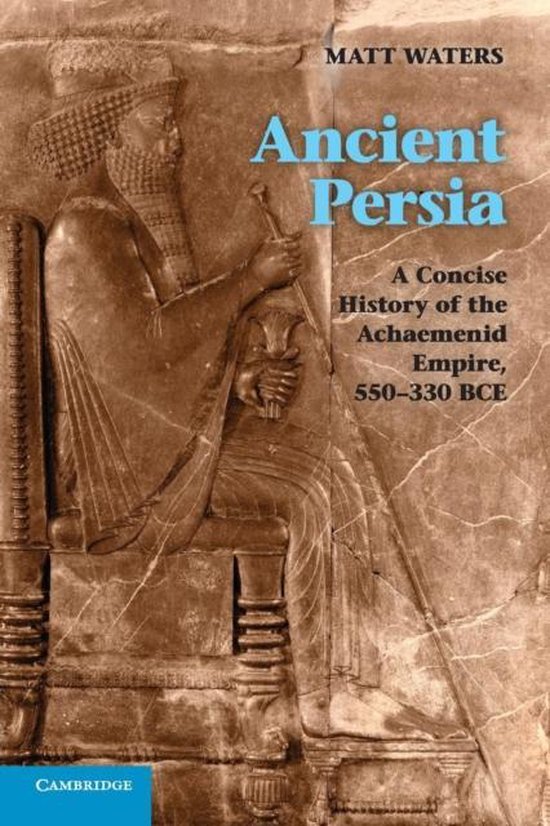 Ancient Persia | 9780521253697 | Matt Waters | Boeken | bol.com