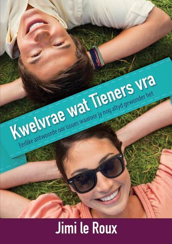 Kwelvrae wat tieners vra (eBoek) (ebook), Jimi Le Roux | 9781431614424 ...