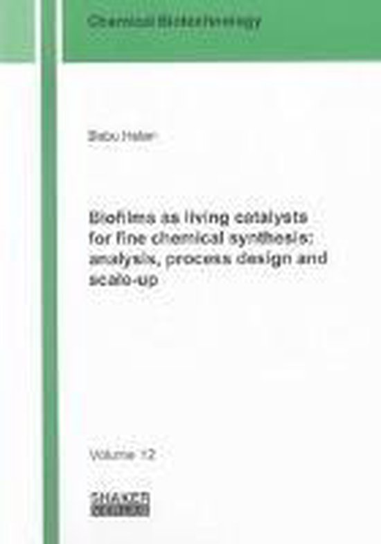 Biofilms as living catalysts for fine chemical synthesis: analysis ...