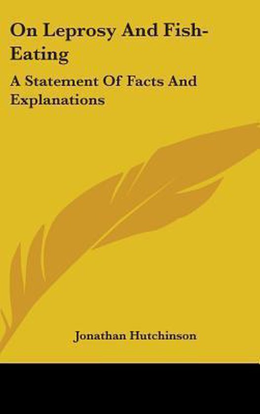 On Leprosy and Fish-Eating, Jonathan Hutchinson | 9780548182727 ...