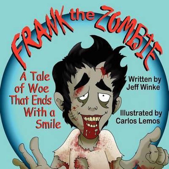 Frank the Zombie, Jeff Winke | 9781612251394 | Boeken | bol.com