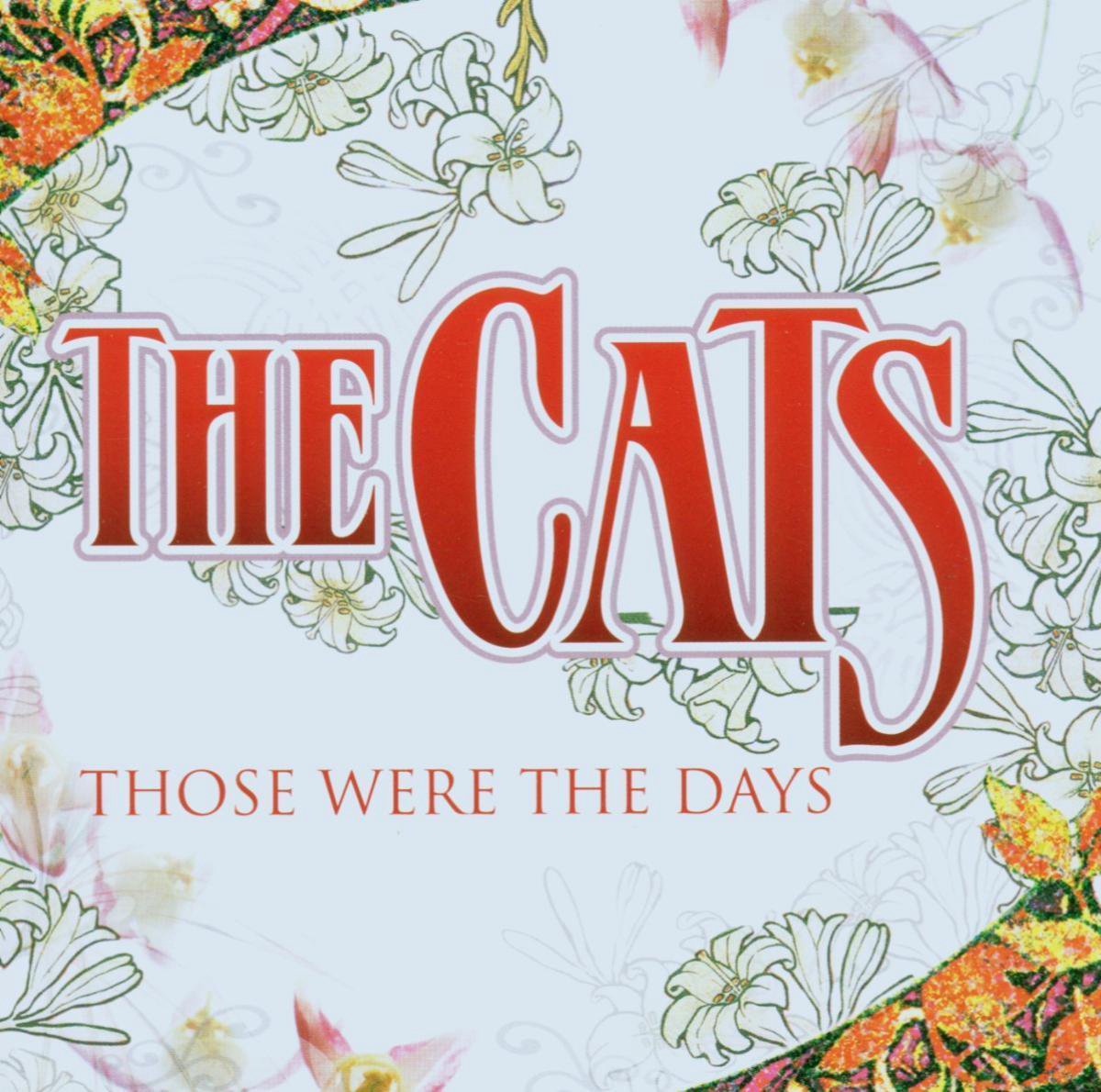 The Cats - Those Were The Days, The Cats | CD (album) | Muziek | bol