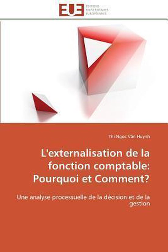 L'externalisation de la fonction comptable: Pourquoi et Comment?, Huynh ...