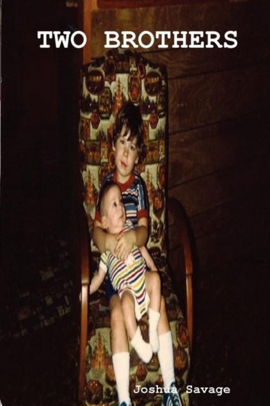 Two Brothers, Joshua Savage | 9780578002354 | Boeken | bol