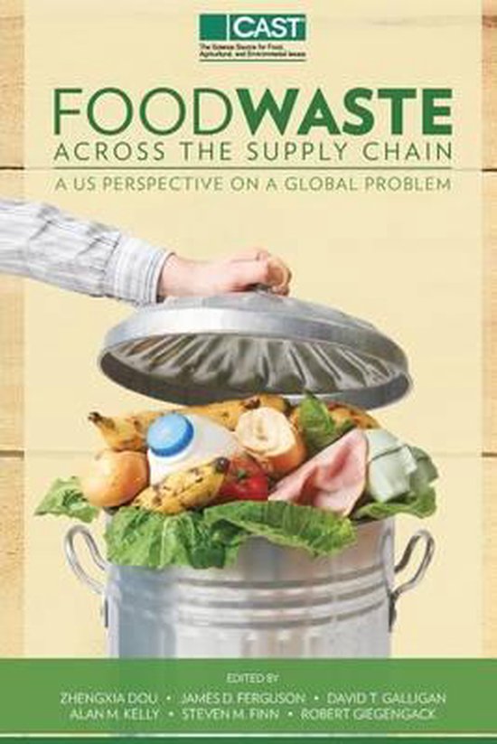 Food Waste Across the Suppy Chain, Multiple Contributors ...