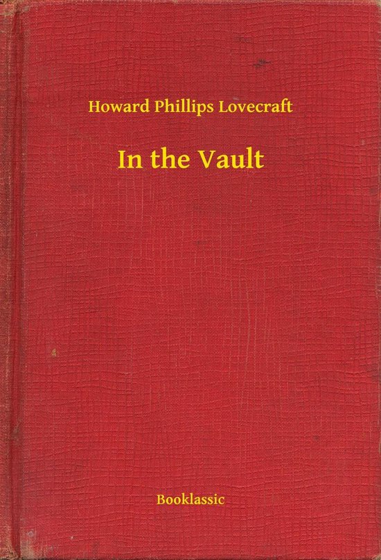 In the Vault (ebook), Howard Phillips Lovecraft | 9789635234950 ...