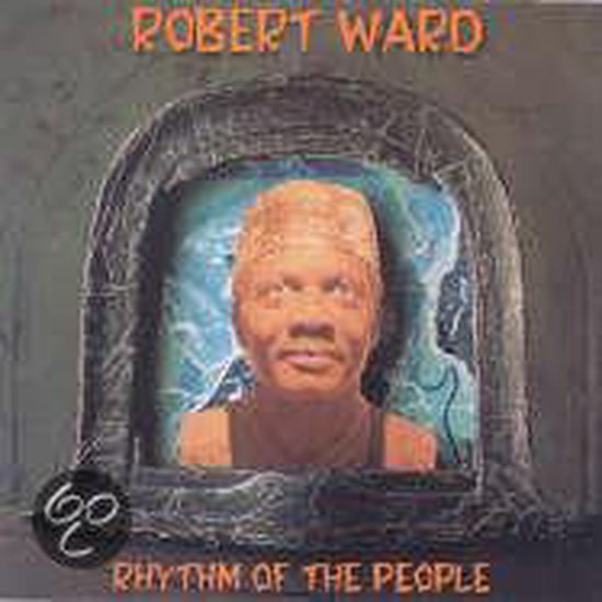 Rhythm Of The People, Robert Ward | CD (album) | Muziek | bol