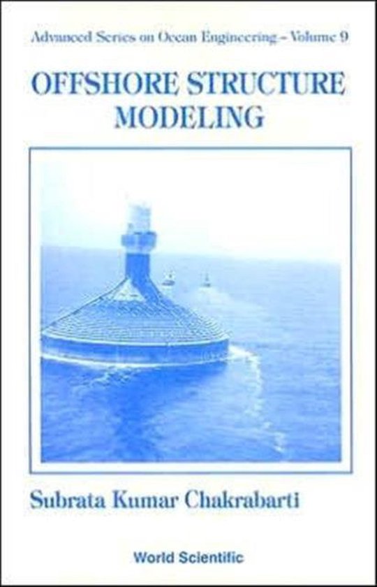 Offshore Structure Modeling | 9789810215132 | Subrata Kumar Chakrabarti ...