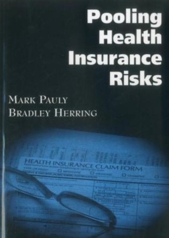 Pooling Health Insurance Risks | 9780844741208 | Mark V. Pauly | Boeken ...