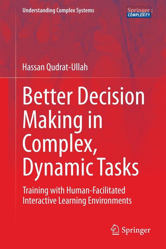 Understanding Complex Systems - Better Decision Making in Complex, Dynamic Tasks... | bol.com