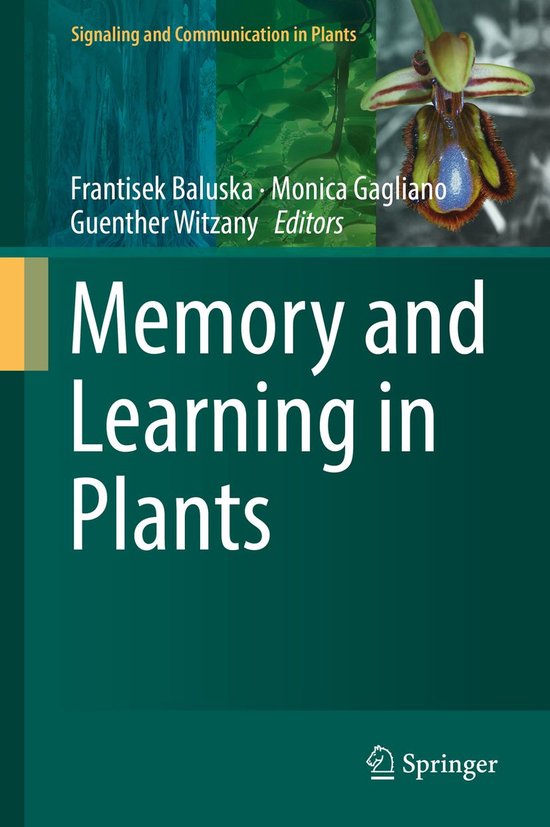 Signaling and Communication in Plants - Memory and Learning in Plants ...