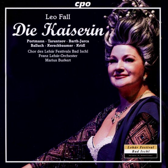 Leo Fall: Die Kaiserin, Marius Burkert | CD (album) | Muziek | bol