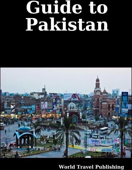Guide to Pakistan (ebook), World Travel Publishing | 9780244709686 ...