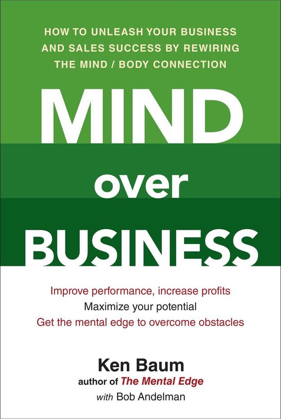 Mind Over Business, Kenneth Baum | 9780735204621 | Boeken | bol.com