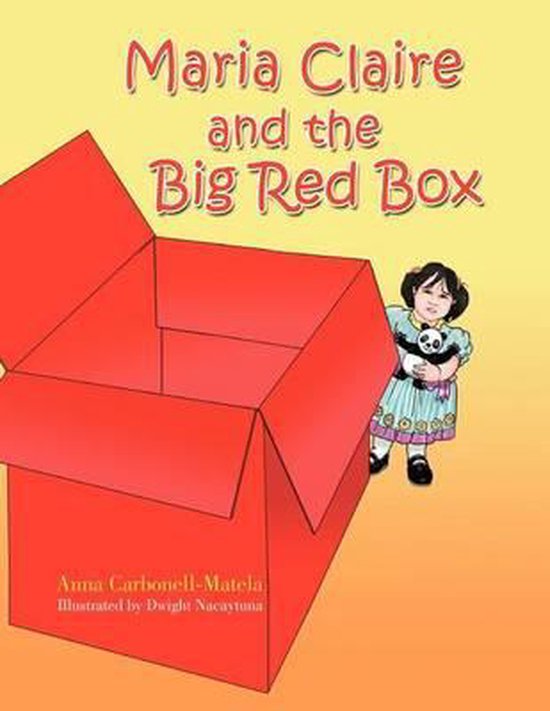 Maria Claire and the Big Red Box | 9781465389312 | Anna Carbonell ...