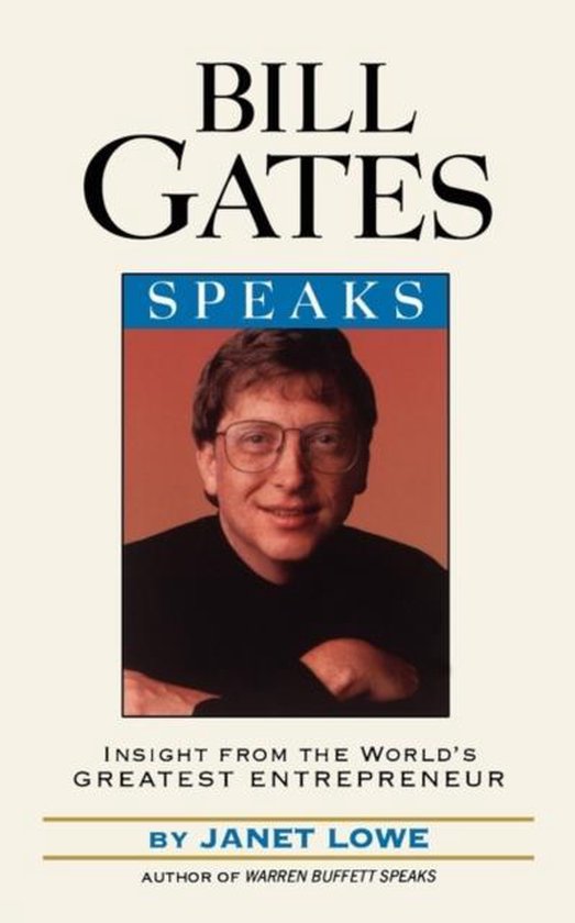 Bill Gates Speaks, Janet Lowe | 9780471401698 | Boeken | bol.com