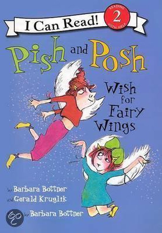 Pish and Posh Wish for Fairy Wings, Barbara Bottner | 9780060514198 ...